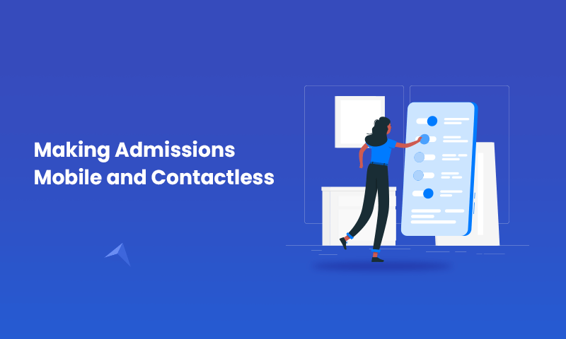 Making Admissions Mobile and Contactless