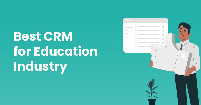 How to Choose the best CRM For Education Industry?