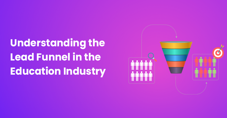 Understanding Lead Funnel in Education Industry