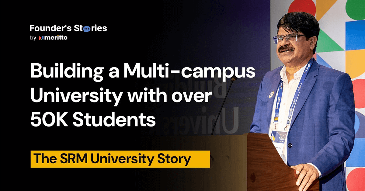 Building a Multi-campus University with over 50K Students: The SRM ...