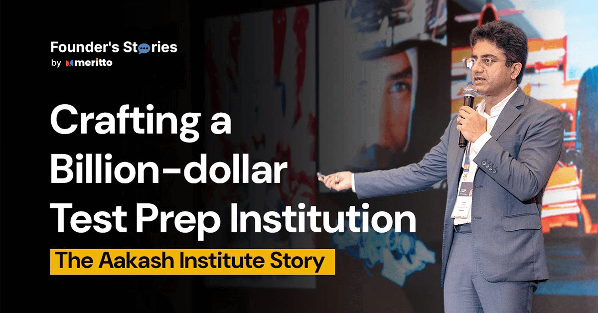 Crafting a Billion-dollar Test Prep Institution: The Aakash Institute ...