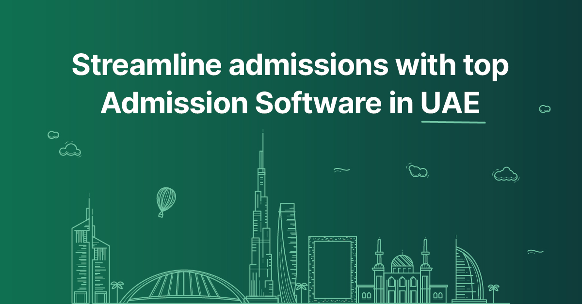 Streamline admissions with top Admission Software in UAE