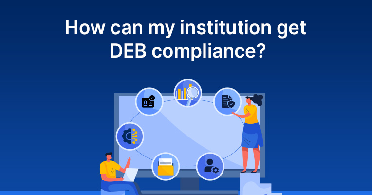 How can my institution get DEB compliance?