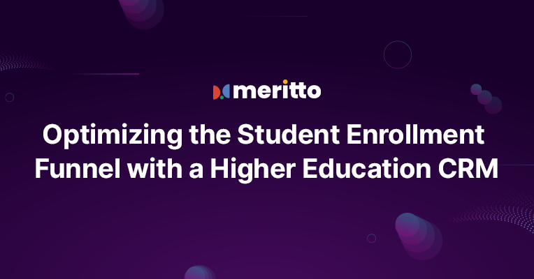 Optimizing the Enrollment Funnel with a Higher Education CRM