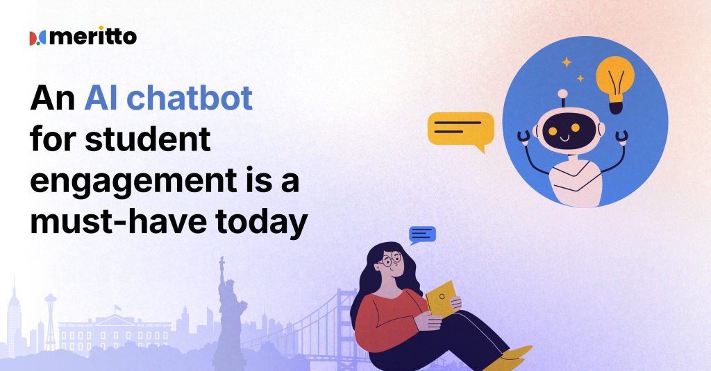 An AI chatbot for student engagement is a must-have today